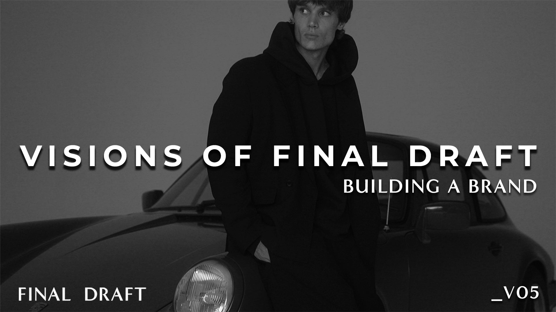 VISION OF FINAL DRAFT _v05 – finaldraftclo